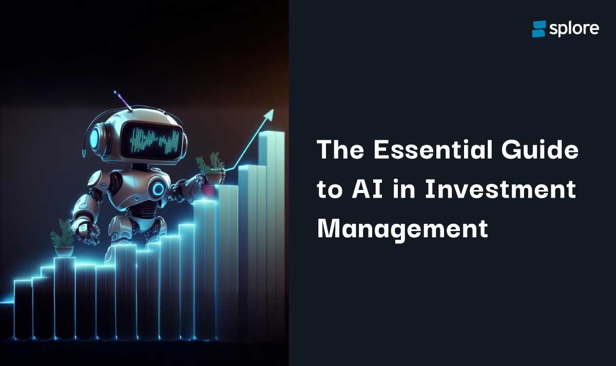 AI in Investment Management: Pros, Steps & Challenges